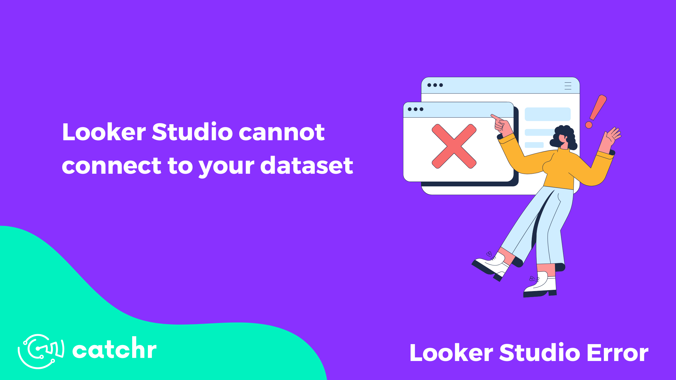 Looker Studio cannot connect to your dataset.
